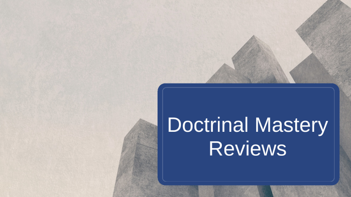Doctrinal Mastery Daily Reviews by Alec Kearns on Prezi