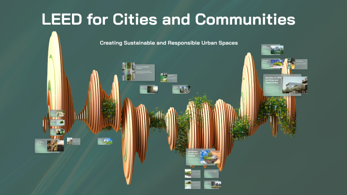 LEED for Cities and Communities by Maryam Singery on Prezi