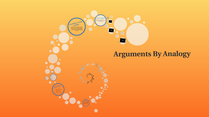 Arguments By Analogy by Tenille Nowak on Prezi