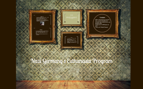 Nazi Germany's Euthanasia Program by Skylar Martinell on Prezi