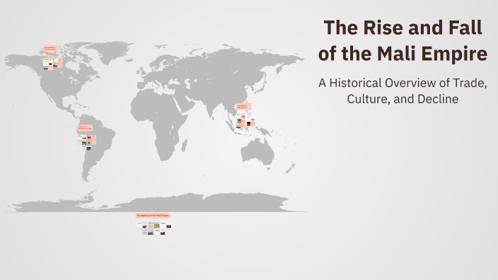 The Rise and Fall of the Mali Empire by Andrew Casian on Prezi
