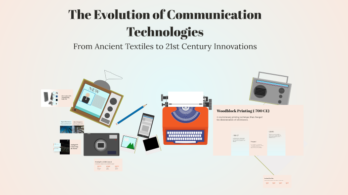 The Evolution of Communication Technologies by Michael Salcedo on Prezi