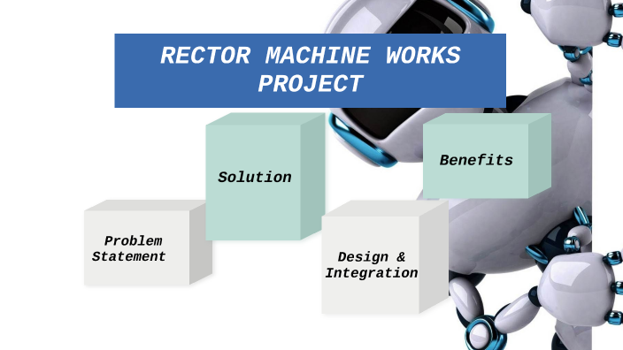 RECTOR MACHINE WORK by suvir anaghan on Prezi