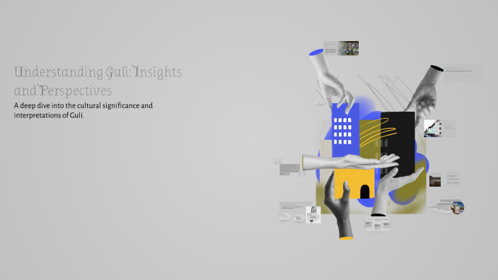 Understanding Guli: Insights and Perspectives by Гули Жуманазарова on Prezi