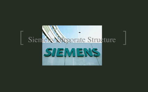 Siemens Corporate Structure by Ricardo Aleman on Prezi