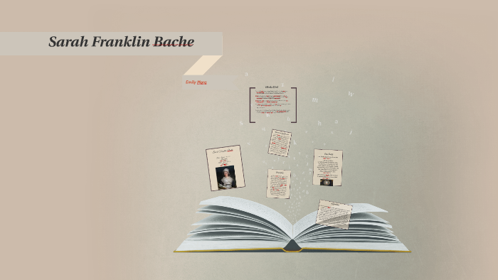 Sarah Franklin Bache by Emily Mora on Prezi
