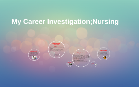 My Career Investigation;Nursing by Ellen Hegarty on Prezi