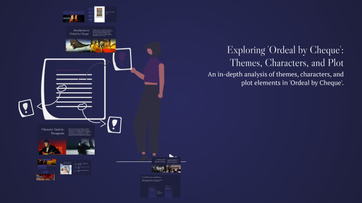 Exploring 'Ordeal by Cheque': Themes, Characters, and Plot by Cheyanne ...