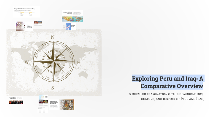 Exploring Peru and Iraq: A Comparative Overview by noah young on Prezi