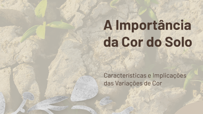 A Importância da Cor do Solo by CPCHOQUE PMRN on Prezi