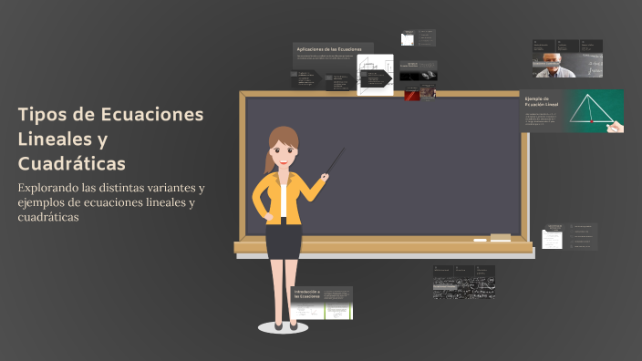 Tipos de Ecuaciones Lineales y Cuadráticas by Nora Alonso on Prezi