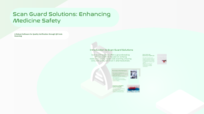 Scan Guard Solutions: Enhancing Medicine Safety by rupinder Sharma on Prezi