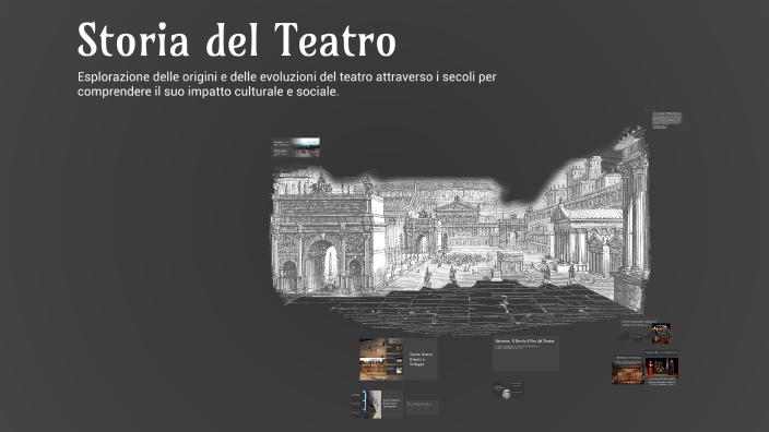 Storia del Teatro by Alessandra Rocchi on Prezi