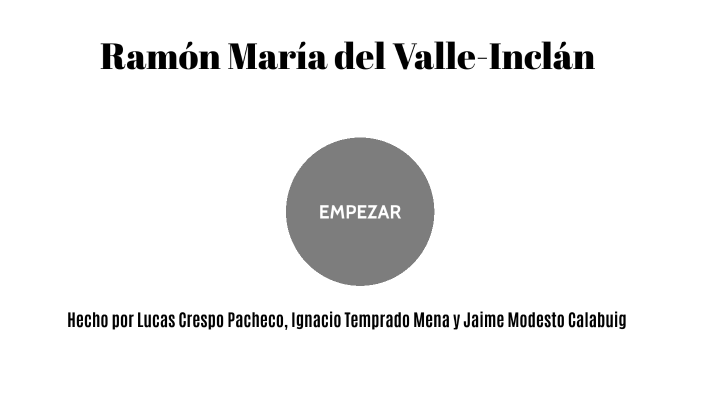 Ramón María del Valle-Inclán by Jaime Modesto Calabuig on Prezi