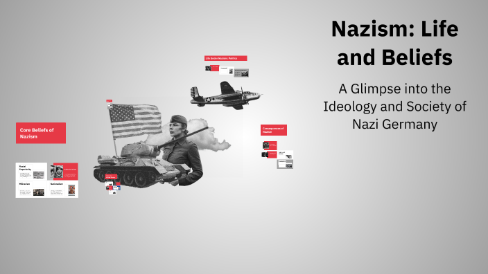 Nazism: Life and Beliefs by Keshav Kumar Mishra on Prezi