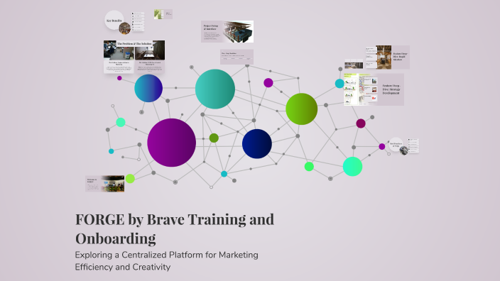 FORGE by Brave Training and Onboarding by Nkanyezi Kheswa on Prezi