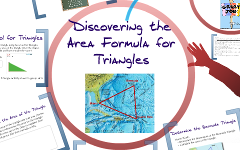 Discovering the Area Formula of the Triangle by Haiping Yau on Prezi
