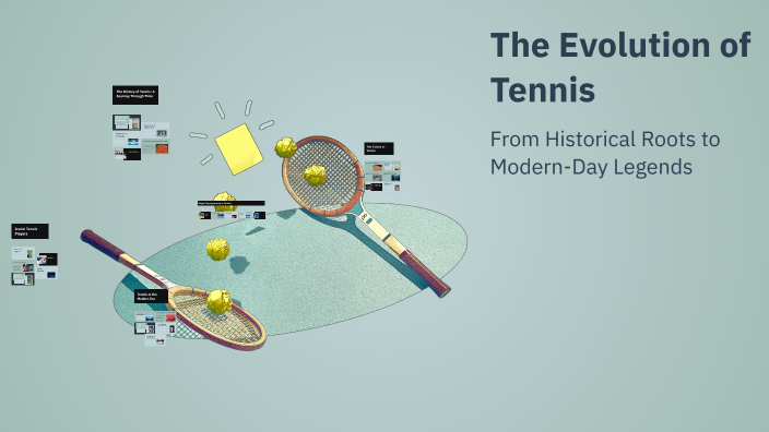 The Evolution of Tennis by Hotamjon Ermuhammadov on Prezi