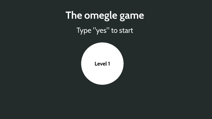 Omegle game v2 by Royal Bird on Prezi