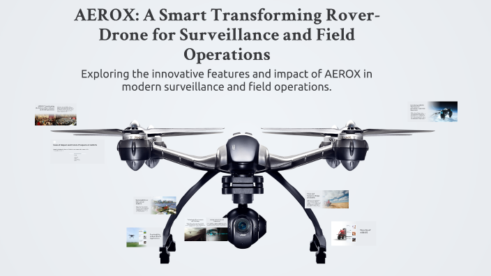AEROX: A Smart Transforming Rover-Drone for Surveillance and Field ...