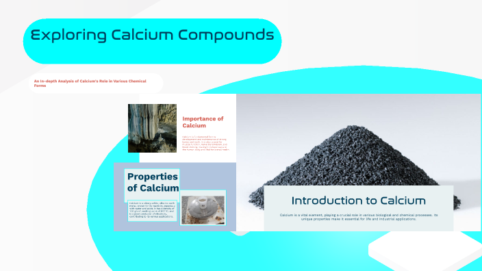 Exploring Calcium Compounds by Kaiden Newsome on Prezi