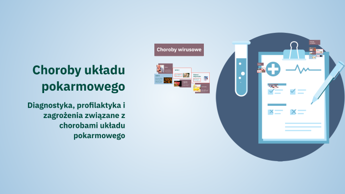 Choroby układu pokarmowego by ola nowakowska on Prezi