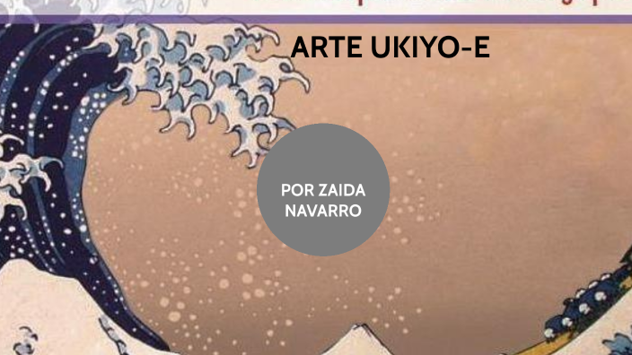 ARTE UKIYO_E by zaida navarro on Prezi