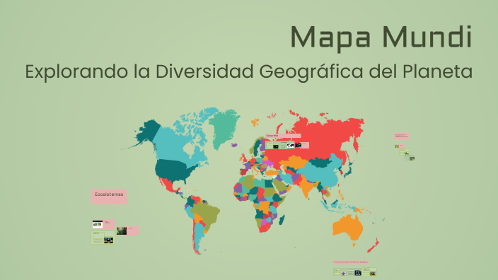 Mapa Mundi by vivian pri Chavez Farinango on Prezi