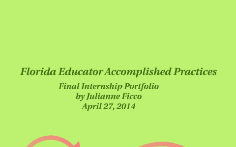 Florida Educator Accomplished Practices by Julianne Ficco on Prezi
