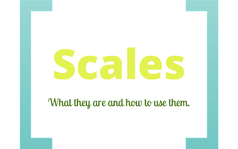 Scales by Roya Azimzadeh on Prezi