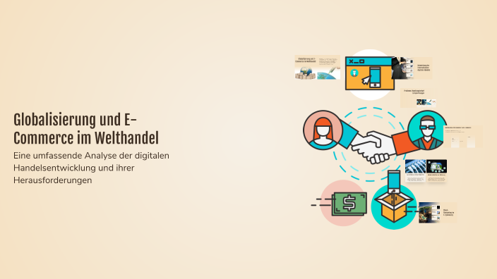 Globalisierung und E-Commerce im Welthandel by Crown Stores on Prezi