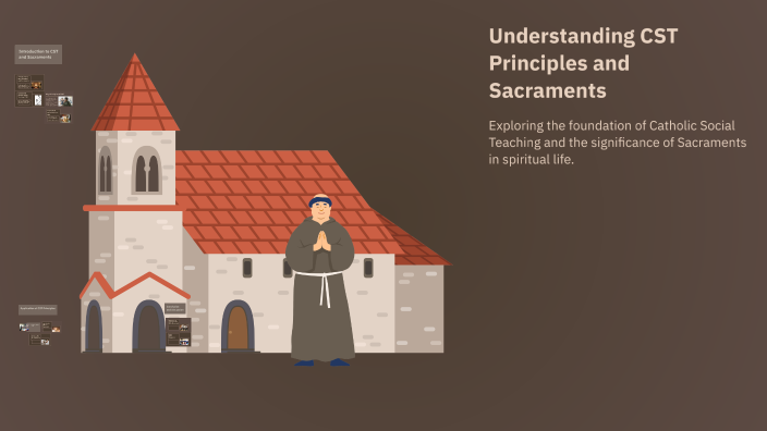 Understanding CST Principles and Sacraments by Melanie Celedon on Prezi