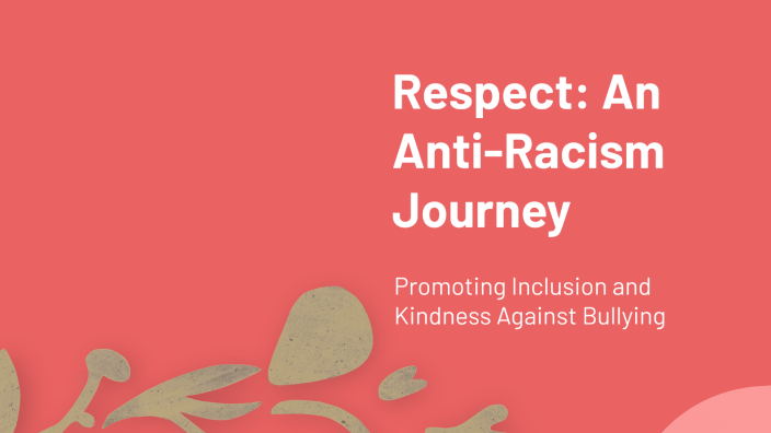 Respect: An Anti-Racism Journey by Yvette Williamson - Lisgar MS (1569 ...