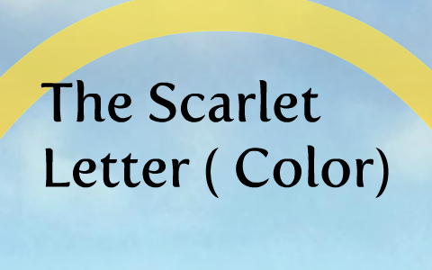 The Scarlet Letter (color analysis) by Ben Howard on Prezi