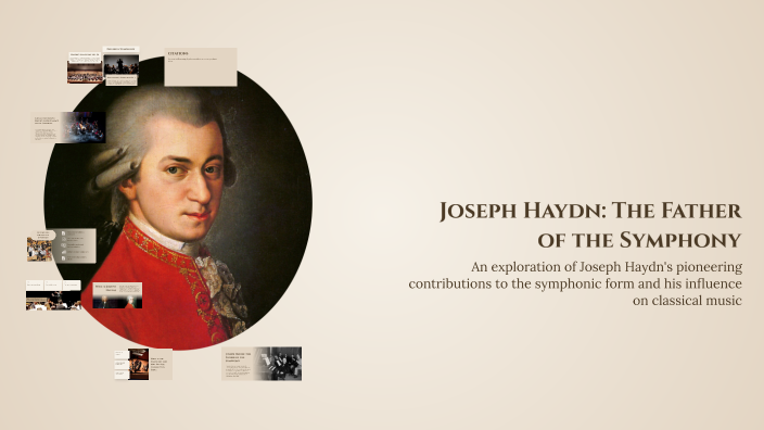 Joseph Haydn: The Father of the Symphony by Van Devendorf on Prezi