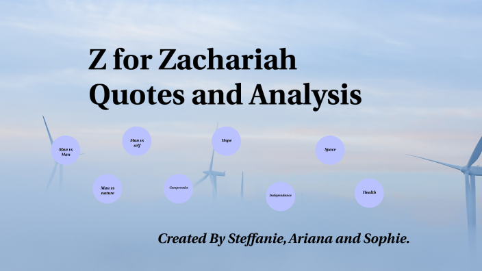 Z for Zachariah Quotes by Steffanie Sammut on Prezi
