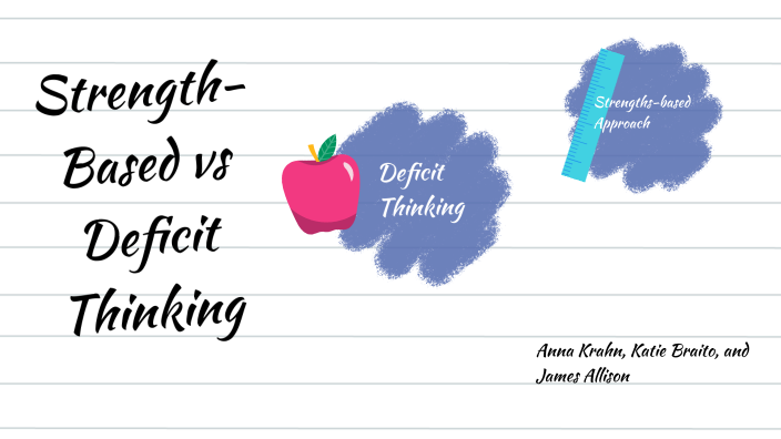 Asset-Based vs Deficit Thinking by Anna Krahn on Prezi