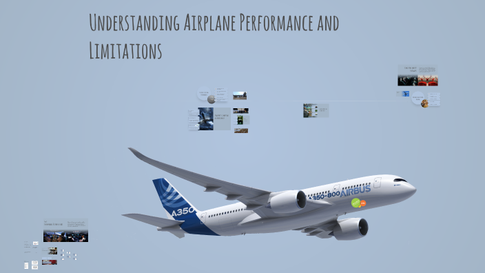 Understanding Airplane Performance and Limitations by Hally oneill on Prezi