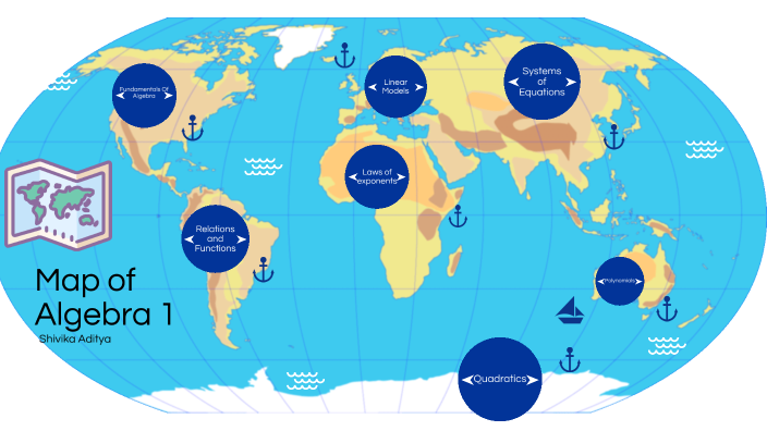 Map Of Algebra by SHIVIKA ADITYA on Prezi