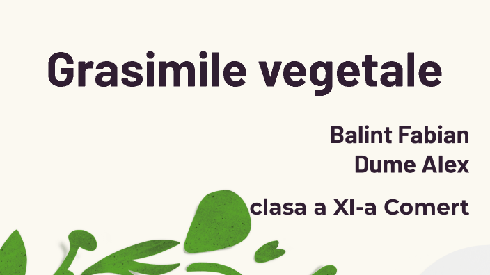 Grasimile vegetale by Marian Radu on Prezi