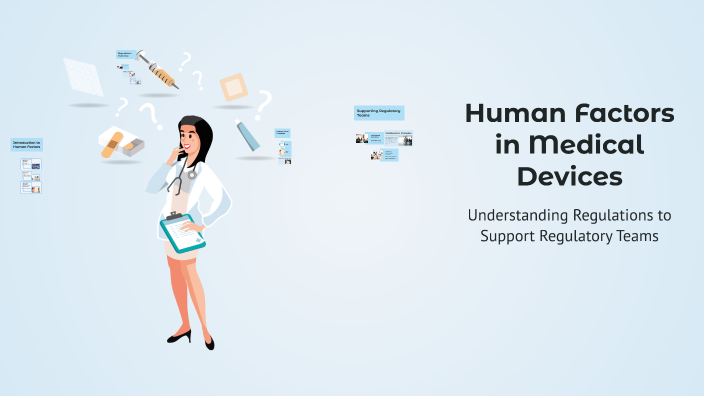 Human Factors in Medical Devices by Sandra Graham on Prezi