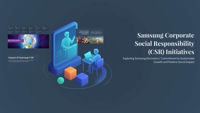 Samsung Corporate Social Responsibility (CSR) Initiatives by Vishita ...