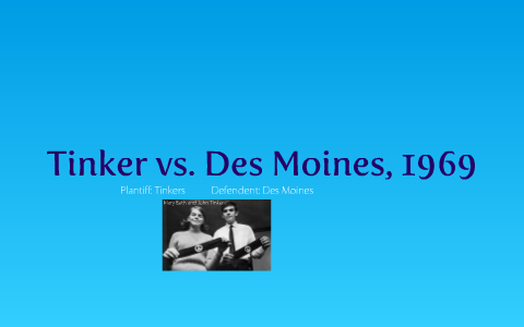 Tinker vs. Des Moines, 1969 by Brian Murray on Prezi