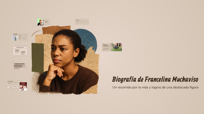 Biografía de Francelina Muchaviso by angel ramirez on Prezi