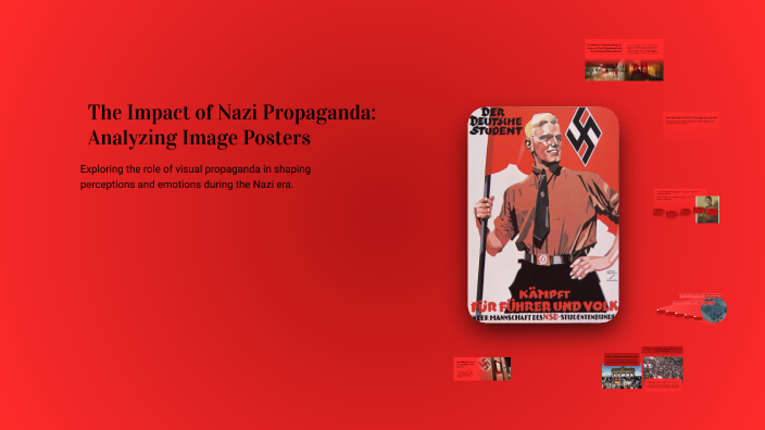 The Impact of Nazi Propaganda: Analyzing Image Posters by Deven ...