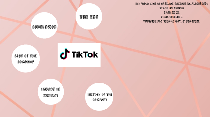 Evidence 3 - Tik Tok by Paola Casillas on Prezi