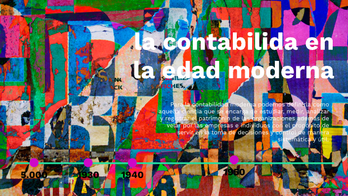 la contabilidad en la edad moderna by Wendy Rodgers Arrieta on Prezi