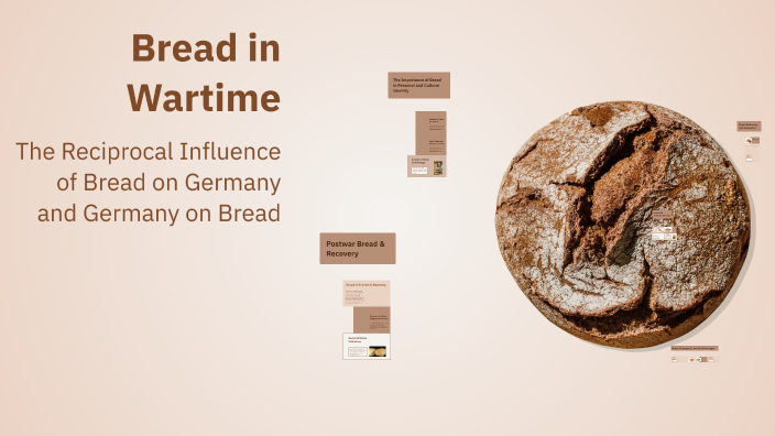 Bread in Wartime by Anna Grimm on Prezi