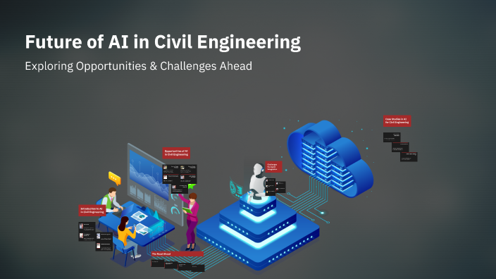 Future of AI in Civil Engineering by Navneet Thakur on Prezi