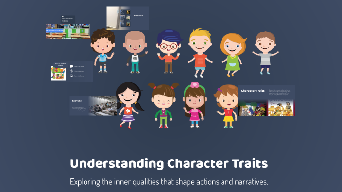 Understanding Character Traits by Jerry Jackson on Prezi